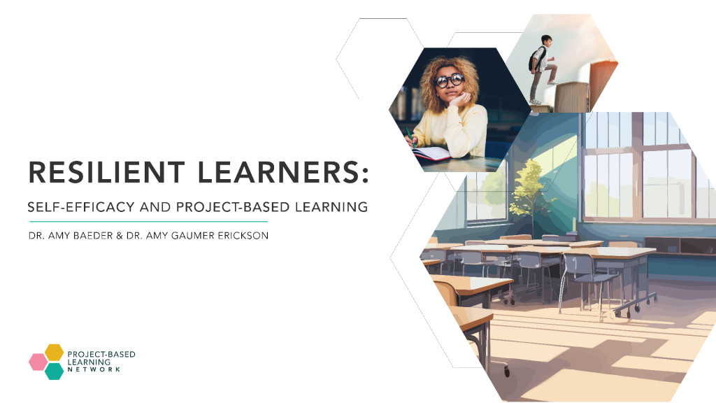 Resilient Learners: Self-Efficacy and Project-Based Learning – Webinar ...